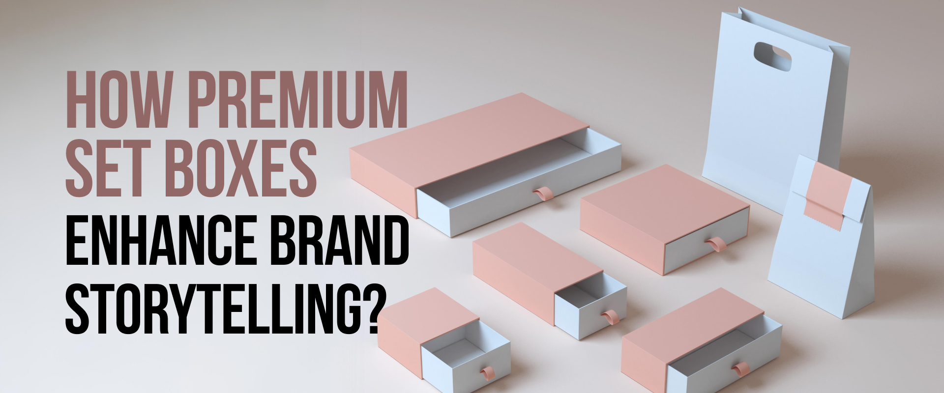 How Premium Set Boxes Enhance Brand Storytelling? - Big Sky Packaging