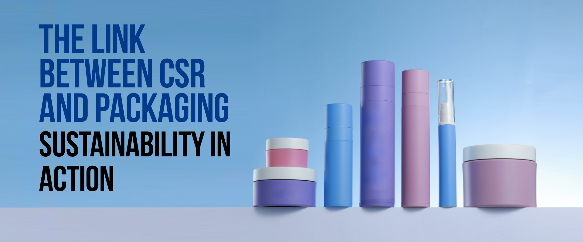 The Link Between CSR and Packaging: Sustainability in Action